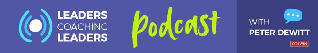 Peter DeWitt Podcast with Lyn Sharratt - CLARITY Learning Suite